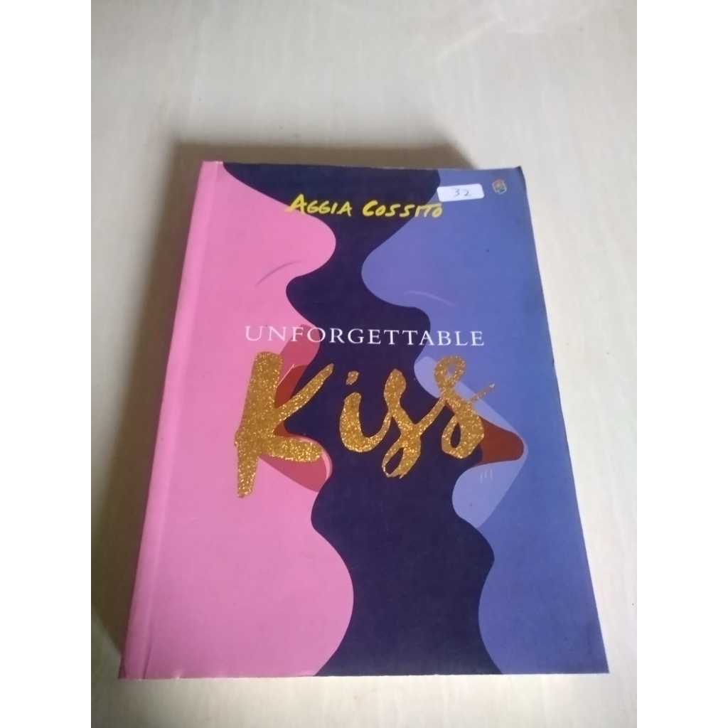 Jual Buku Novel Unforgettable Kiss By Aggia Cossito Bekas Ori Dan