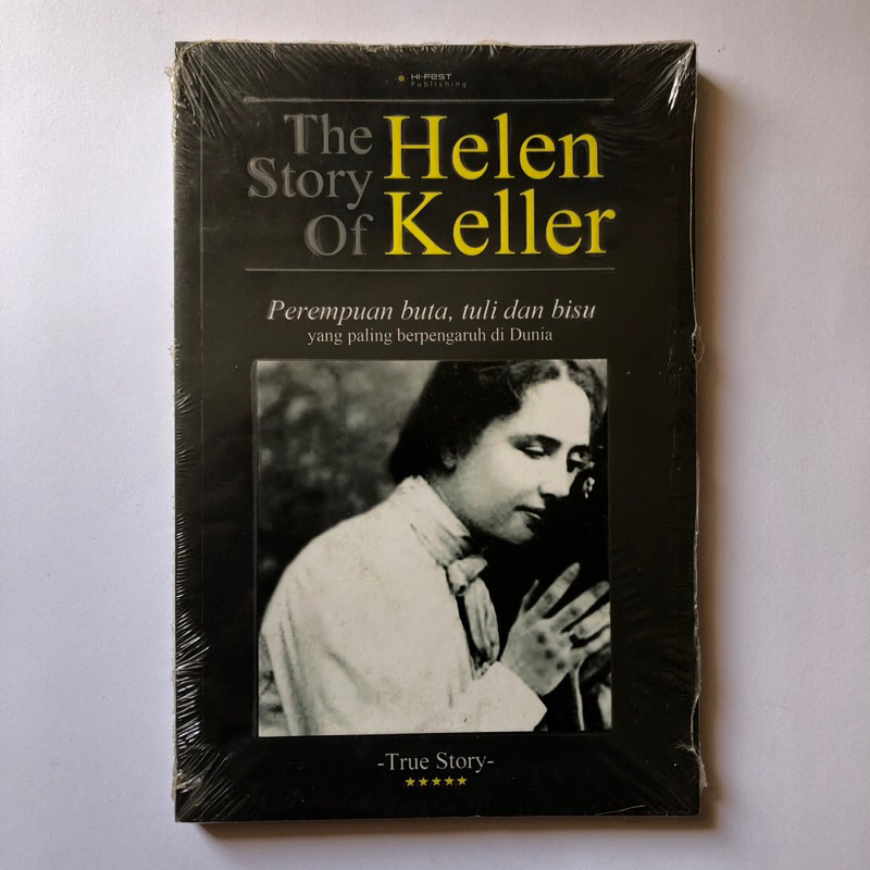 Jual THE STORY OF HELEN KELLER - BIOGRAFI TOKOH DUNIA - BIOGRAFI HELEN ...