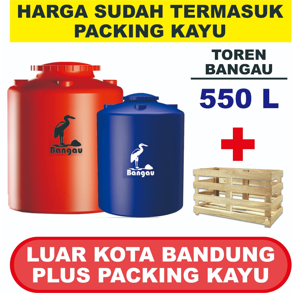 Jual SUDAH TERMASUK PACKING KAYU KIRIM LUAR KOTA | TORN 550 LITER/TOREN ...