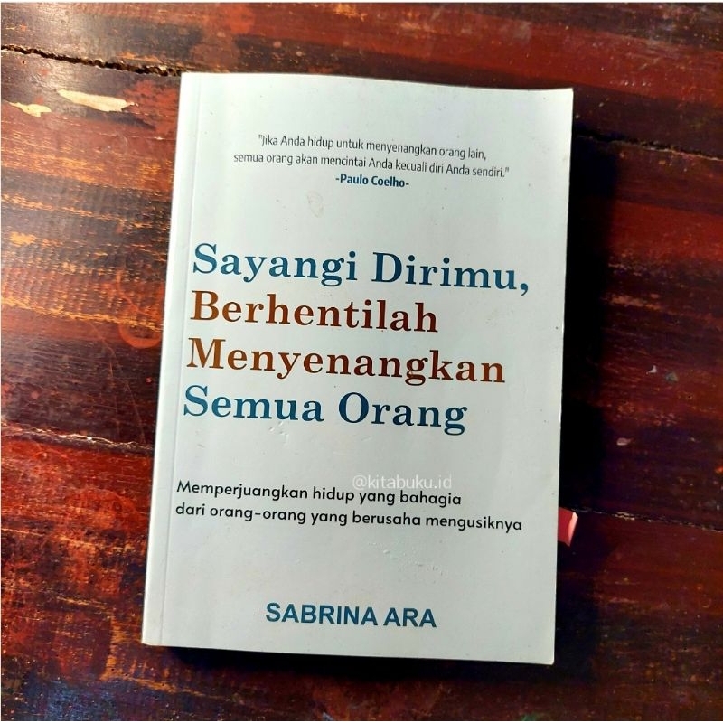 Jual Sayangi Dirimu Berhentilah Menyenangkan Semua Orang | Shopee Indonesia
