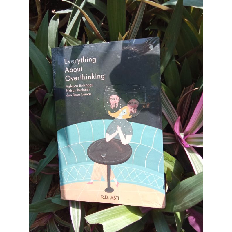 Jual Everything about Overthinking -R.D Asti | Shopee Indonesia