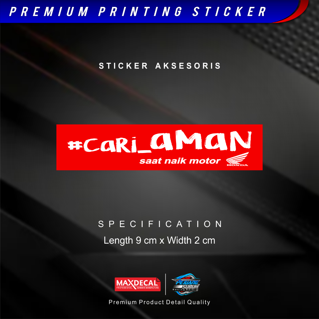 Jual Stiker CARI AMAN Saat Naik Motor Honda Orajet High Quality ...