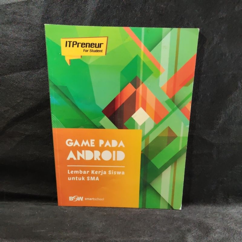 Jual Buku Game Pada Android LKS untuk SMA, IT Preneur For Student, BSW ...