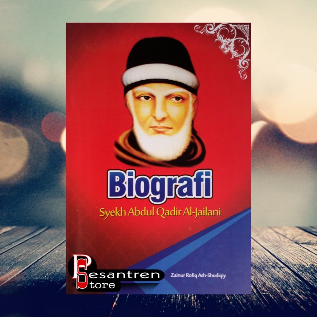 Jual biografi syekh abdul qodir al jailani biografi syekh abdul qodir ... Jual biografi syekh abdul qodir al jailani biografi syekh abdul qodir ...