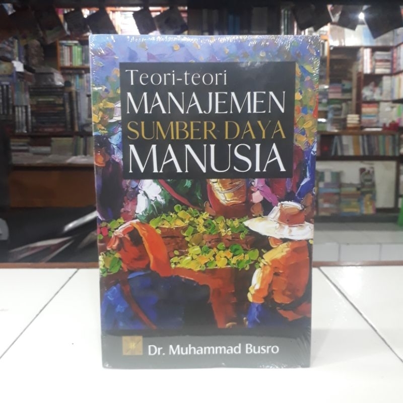Jual Prenada Buku Teori Teori Manajemen Sumber Daya Manusia - Dr. Muhammad Busro Original ...