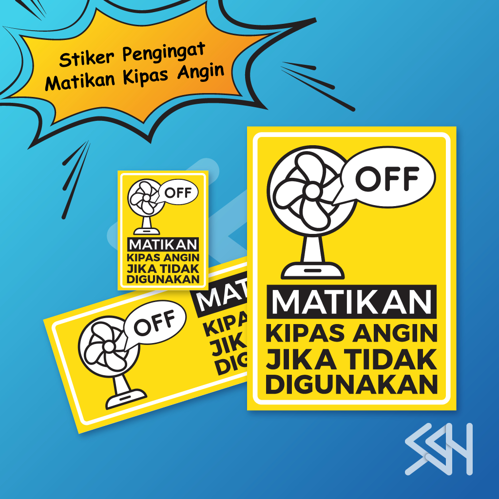 Jual Sticker Sign Stiker Pengingat Matikan Kipas Angin | Hemat Listrik ...