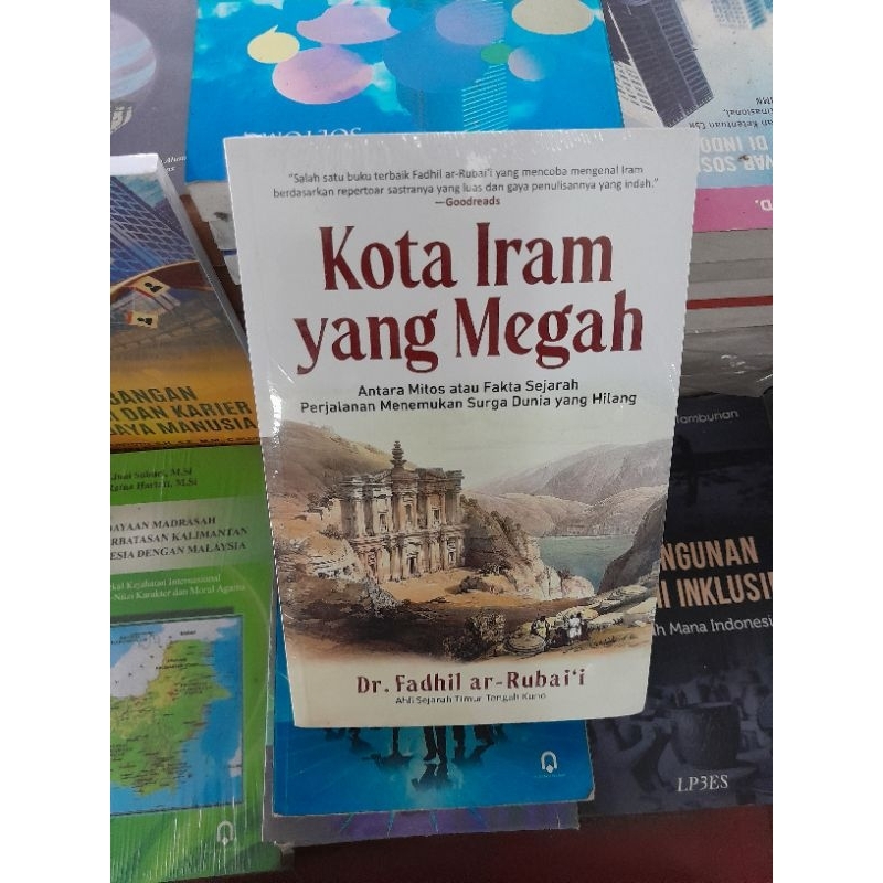 Jual BUKU KOTA IRAM YANG MEGAH - FADHIL AR-RUBAI'I | Shopee Indonesia