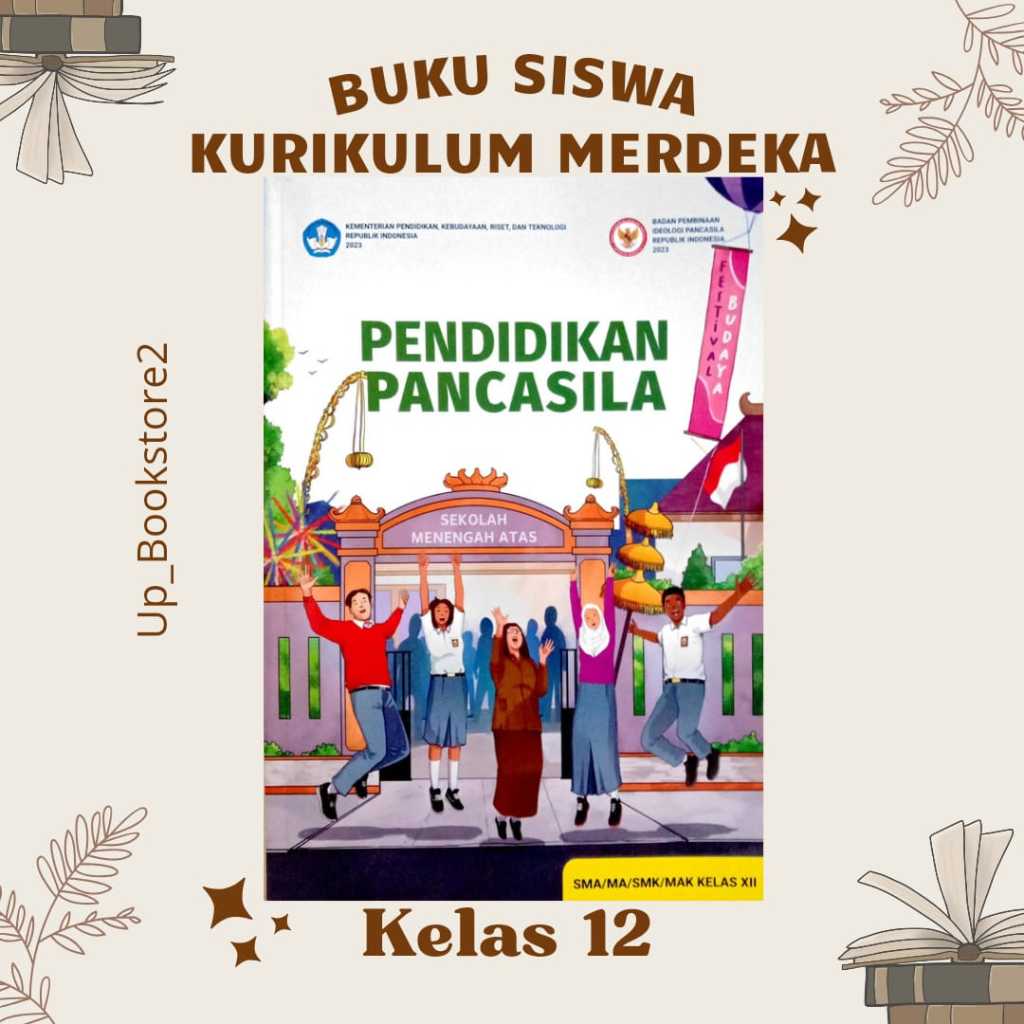 Jual BUKU SISWA PENDIDIKAN PANCASILA (BPIP) KELAS 12 KURIKULUM PENGGERAK-MERDEKA SMA/SMK/MA ...