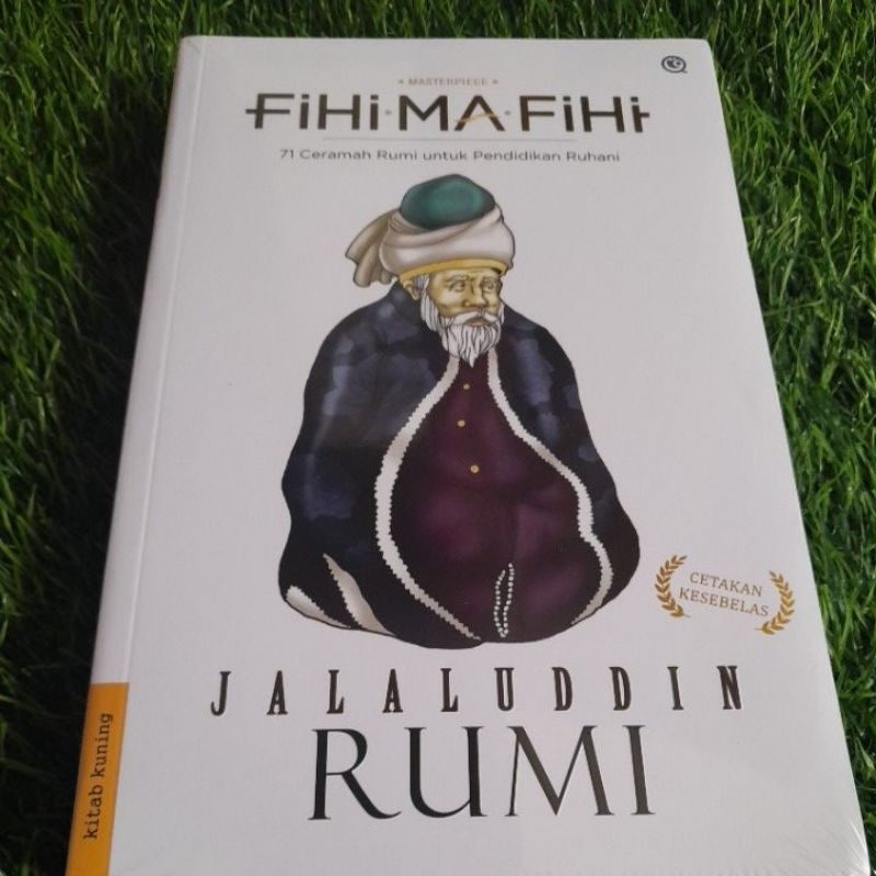 Jual BUKU FIHI MA FIHI 71 CERAMAH RUMI UNTUK PENDIDIKAN RUHANI | Shopee Indonesia