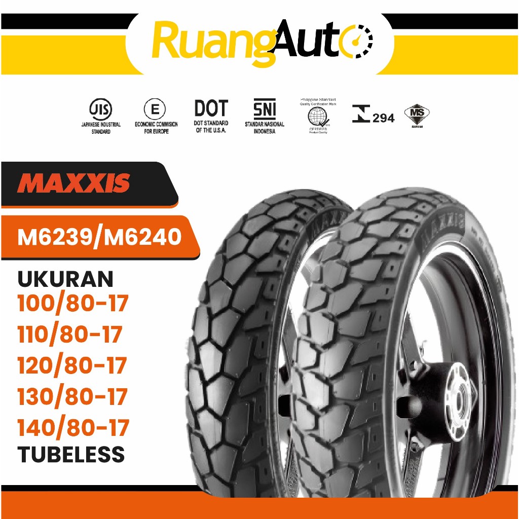 Jual BAN MOTOR RING 17 TUBELESS MAXXIS M6239/M6240 UKURAN | 100/80 ...