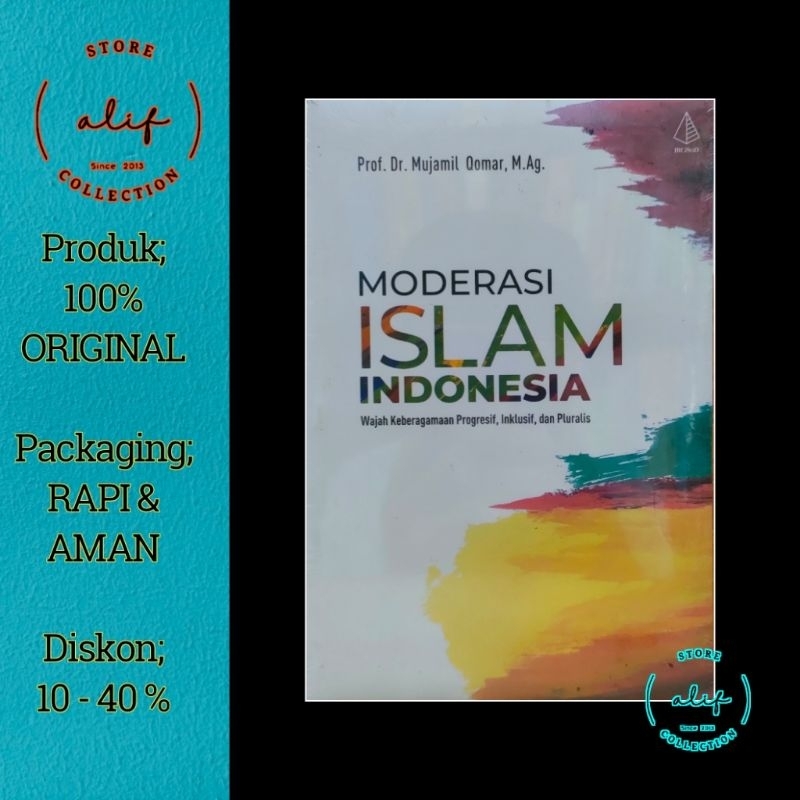 Jual MODERASI ISLAM INDONESIA Wajah Keberagaman Progresif, Inklusif ...