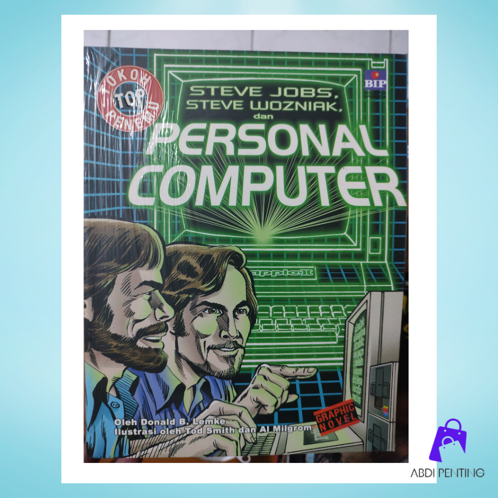 Jual Steve Jobs, Steve Wozniak dan Personal Computer Donald B.Lemke ...