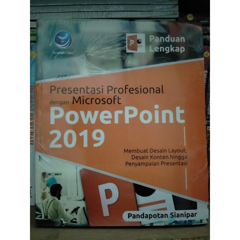 Jual Panduan Lengkap Presentasi Profesional dengan Microsoft PowerPoint 2019 ; Membuat Desain ...
