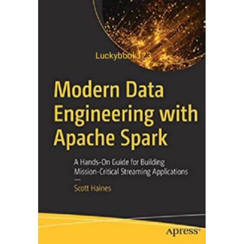 Jual Buku Modern Data Engineering with Apache Spark | Shopee Indonesia