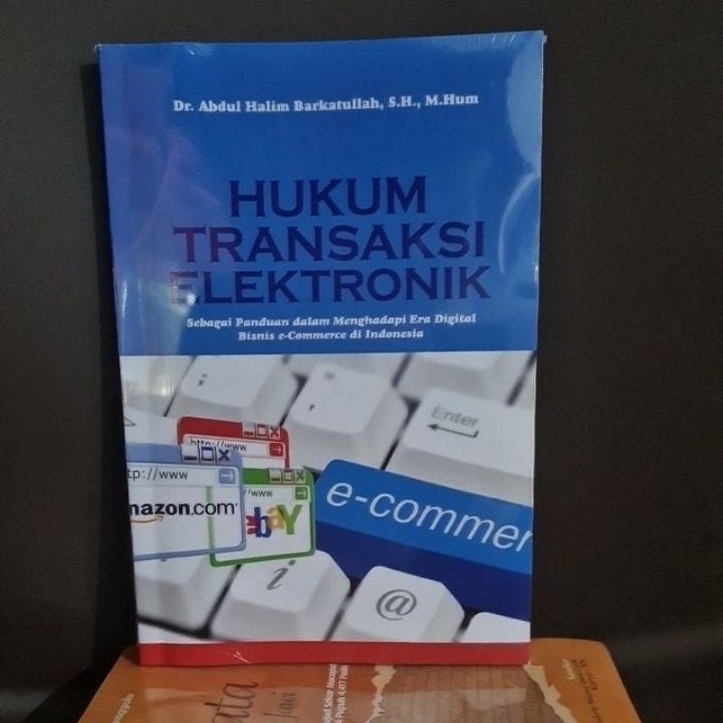 Jual Buku Hukum Transaksi Elektronik Sebagai Panduan Dalam Menghadapi ...