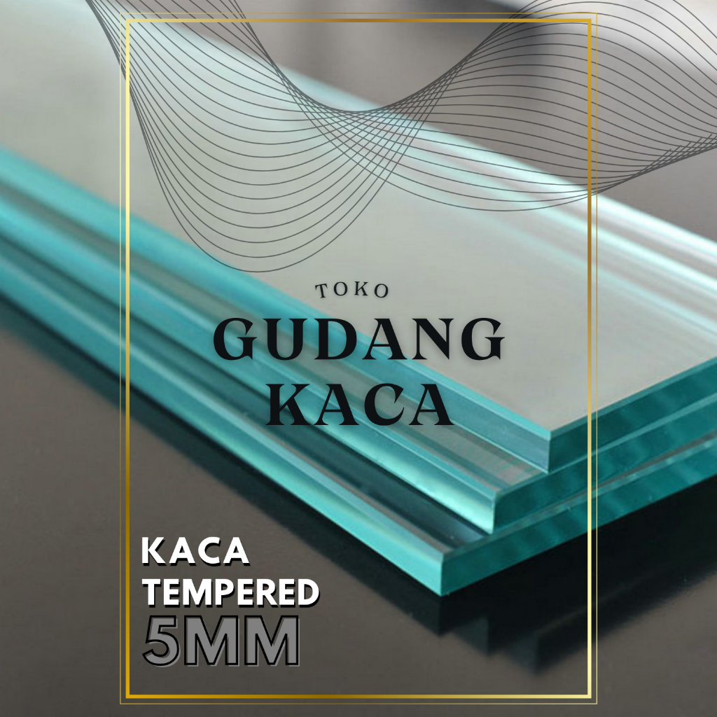 Jual Kaca Tempered 5mm | Shopee Indonesia