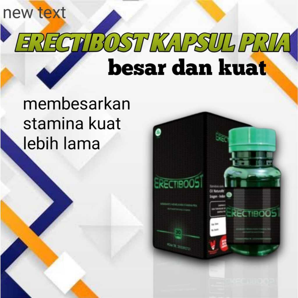 Jual erectibost kapsul pembesar penis obat kuat pria tahan lama stmina asli laki isi 30 kapsul ...