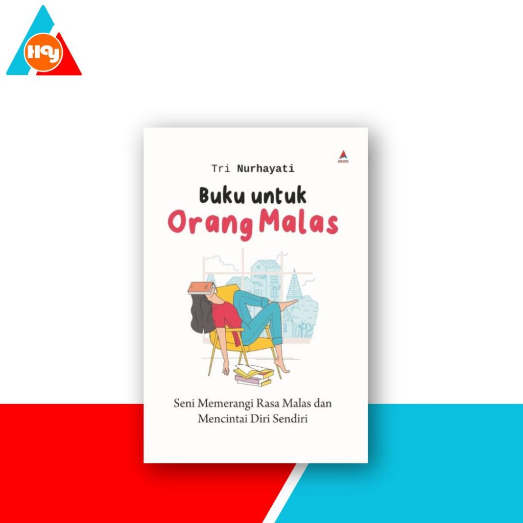 Jual Buku Untuk Orang Malas, Buku Untuk Orang Malas, Seni Memerangi ...