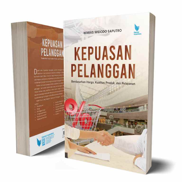 Jual Kepuasan Pelanggan Bedasarkan Harga, Kualitas, dan Pelayanan - Waras Widodo Saputro - LN ...