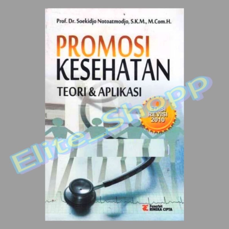 Jual Buku Promosi Kesehatan - Soekidjo Notoatmodjo | Shopee Indonesia