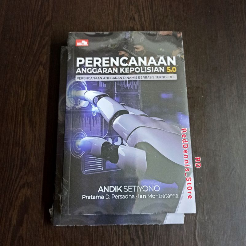 Jual Perencanaan Anggaran Kepolisian 5.0 - Perencanaan Anggaran Dinamis Berbasis Teknologi ...