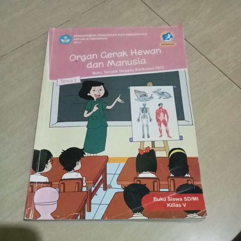 Jual BUKU ORI TEMATIK TEMA 1 ORGAN GERAK HEWAN DAN MANUSIA KELAS 5 SD PENERBIT KEMENDIKBUD ...
