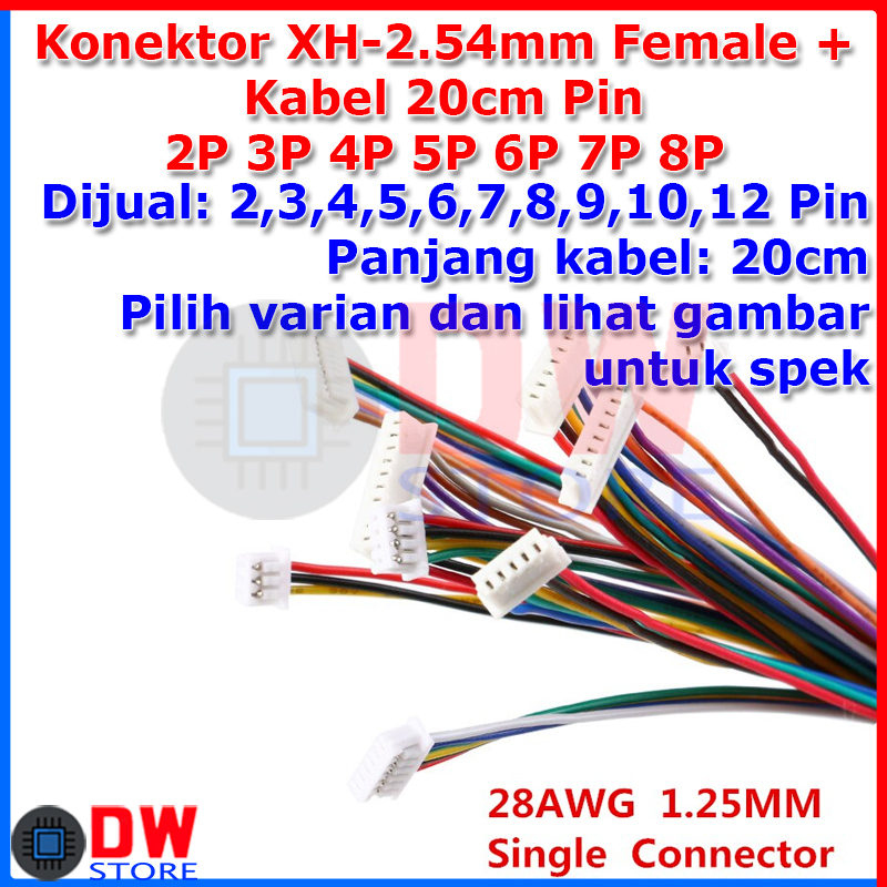 Jual Konektor JST XH2.54 XH 2.54mm Female Kabel 20cm 2P 3P 4P 5P 6P 7P 8P 9P 10P 12P | Shopee ...