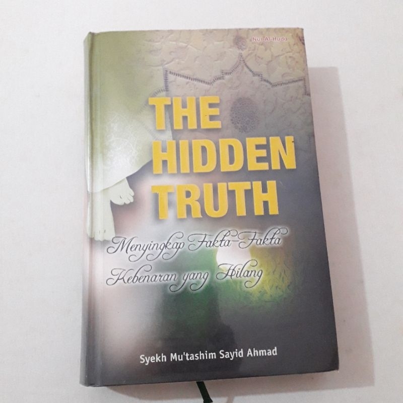 Jual THE HIDDEN TRUTH MENYINGKAP FAKTA FAKTA KEBENARAN YANG HILANG ...