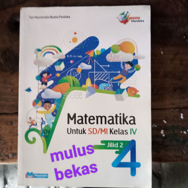 Jual Buku Matematika Untuk SD/MI Kelas IV 4 Kurikulum Merdeka jilid 2 - Tim Madmedia Buana ...