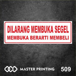Jual 509 - Stiker Dilarang Membuka Segel, Membuka Berarti Membeli ...