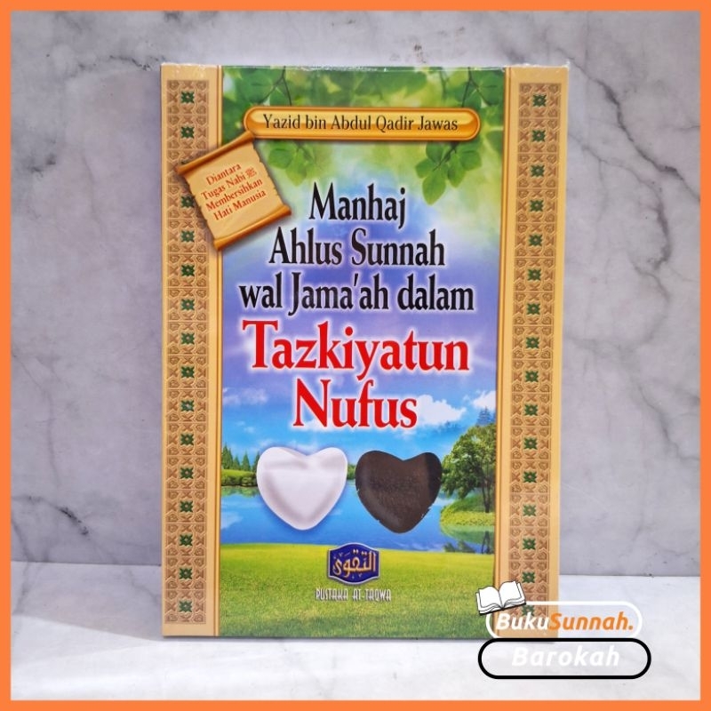 Jual Manhaj Ahlus Sunnah Wal Jama'ah dalam Tazkiyatun Nufus - Original Pustaka At Taqwa | Shopee ...