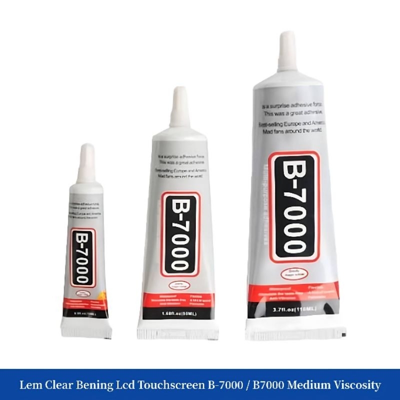 Jual Lem Clear Bening Lcd Touchscreen B-7000 B7000 Medium Viscosity | Shopee Indonesia