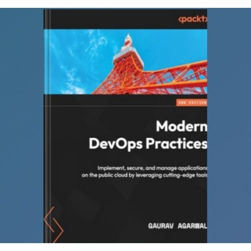 Jual Buku Modern DevOps Practices: Implement, secure, and manage applications on the public ...