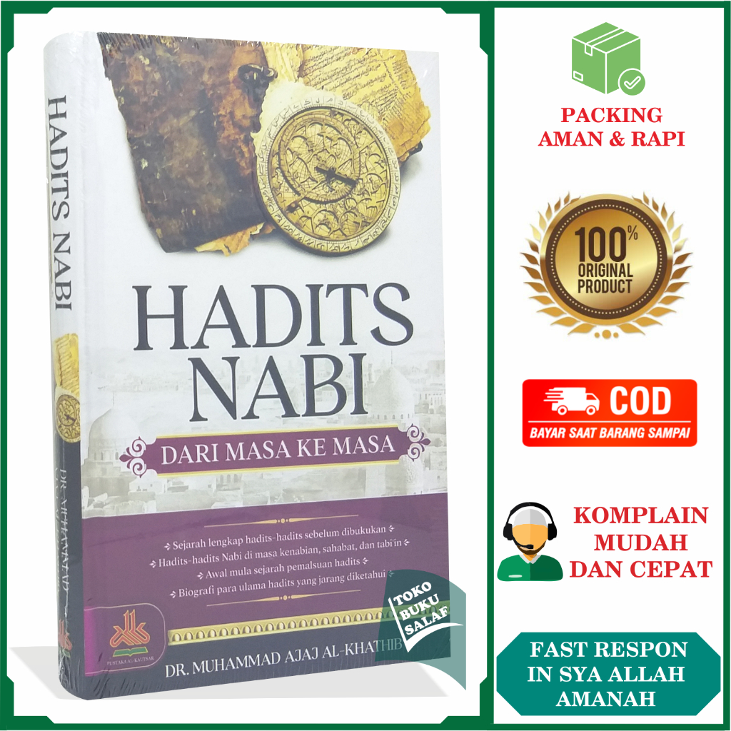 Jual Hadits Nabi dari Masa ke Masa Sejarah Lengkap Hadits-Hadits Sebelum Dibukukan Hingga ...