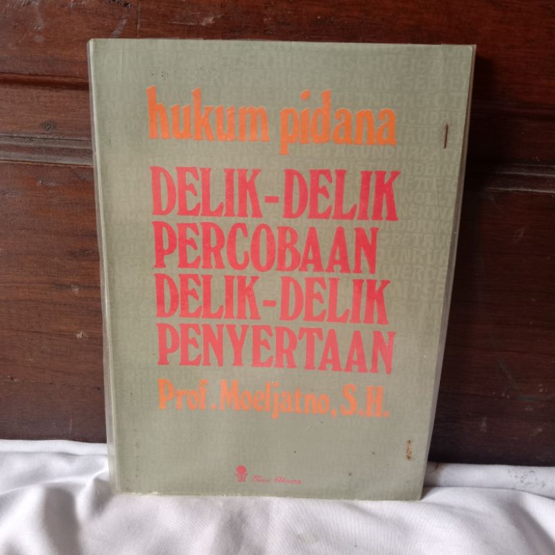Jual HUKUM PIDANA DELIK-DELIK PERCOBAAN DELIK-DELIK PENYERTAAN oleh ...