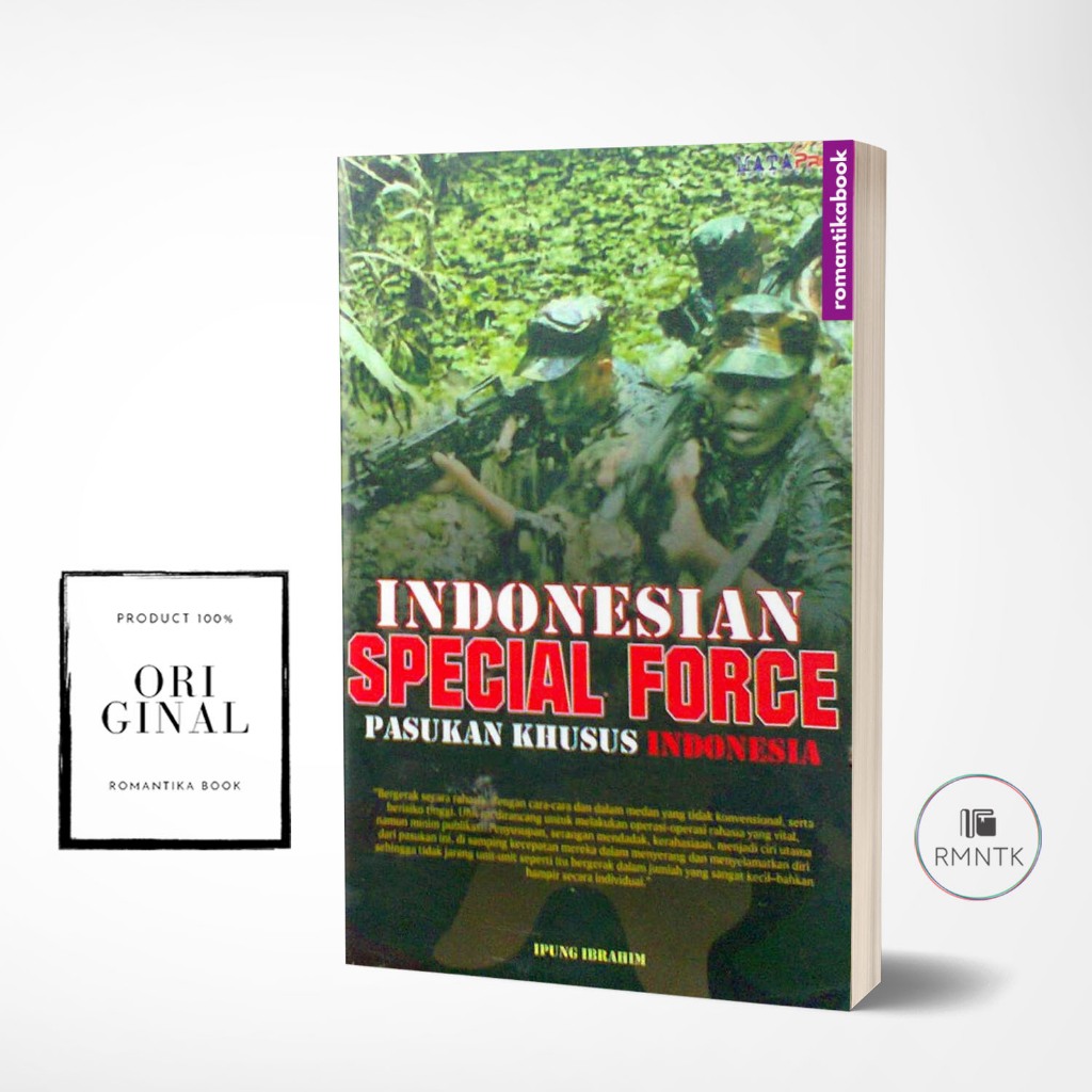 Jual Indonesian Special Force Pasukan Khusus Indonesia - Ipung Ibrahim - Romantika Book | Shopee ...