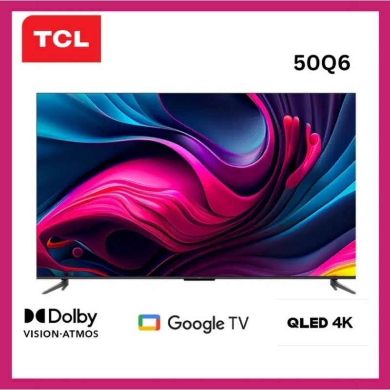Jual TCL SMART TV QLED 4K 50Q6 GOOGLE TV DOLBY VISION ATMOS | Shopee ...