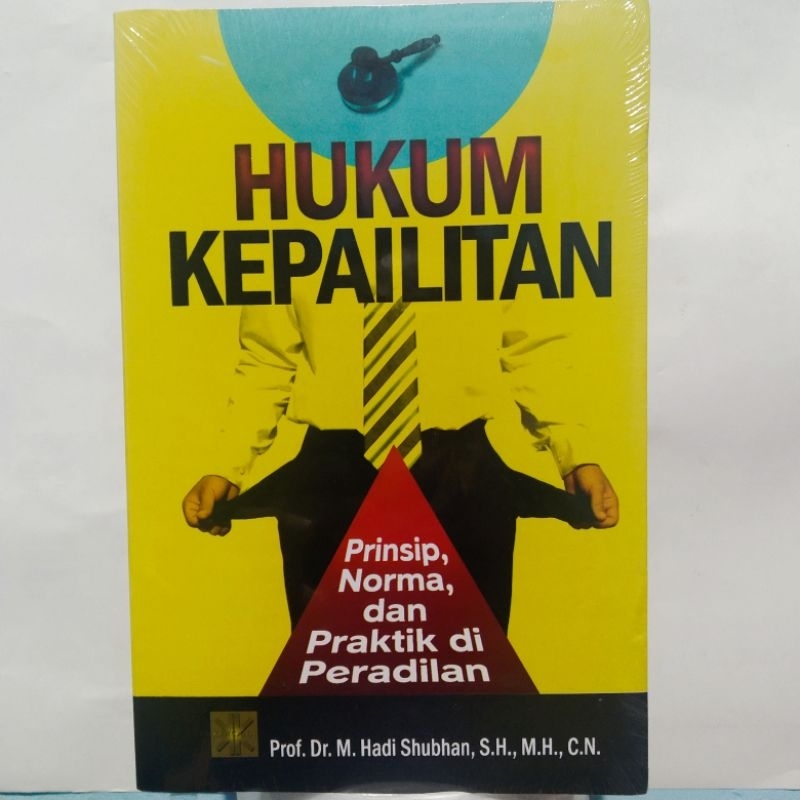 Jual Buku Original Hukum Kepailitan Prinsip Norma dan Praktik di Peradilan Oleh Prof Dr Hadi ...