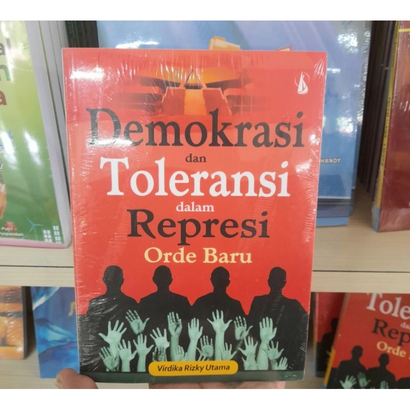 Jual Demokrasi dan toleransi Dalam Represi Orde Baru- Virdika Rizky Utama Buku Original | Shopee ...