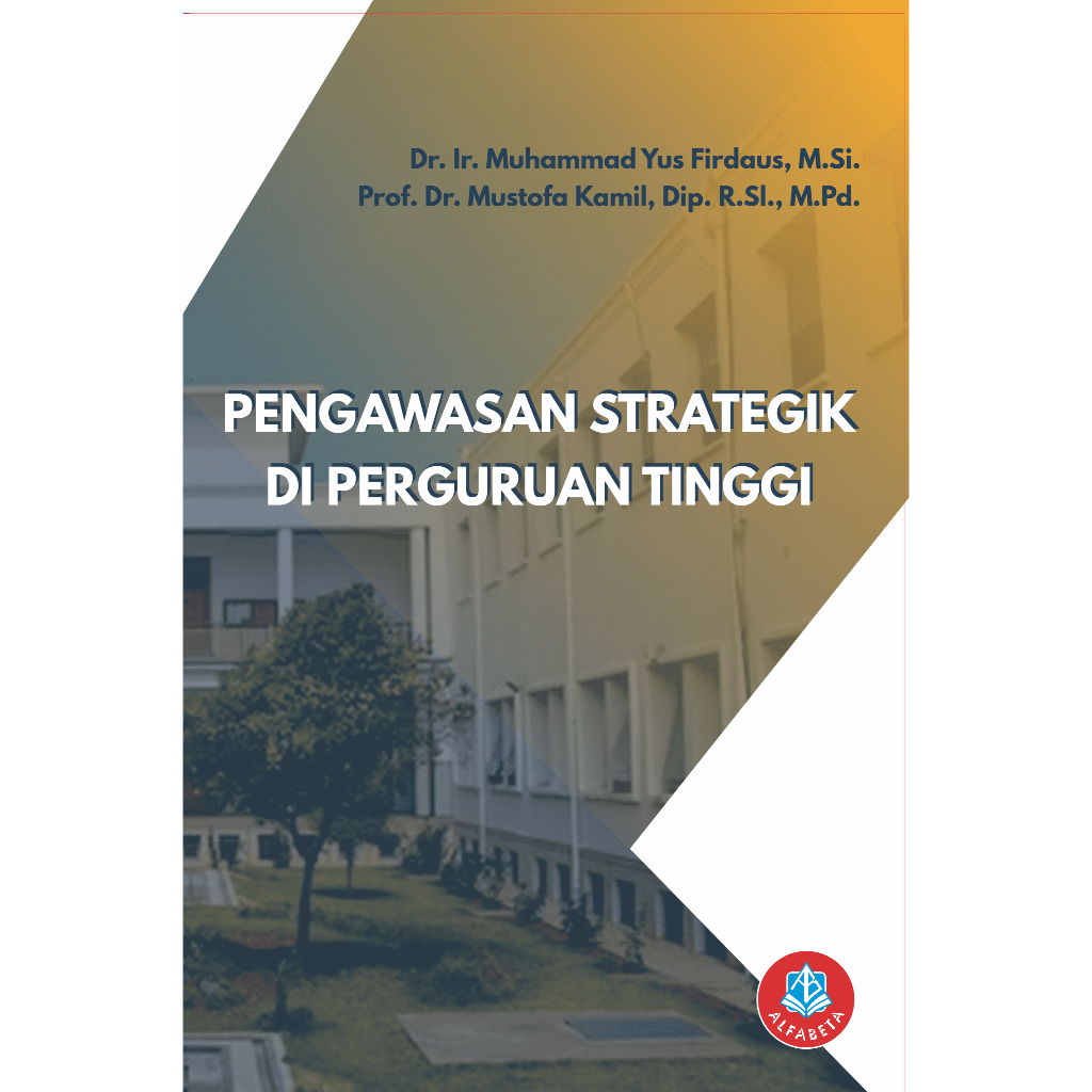 Jual Pengawasan Strategik Di Perguruan Tinggi - Muhammad Yus Firdaus ...