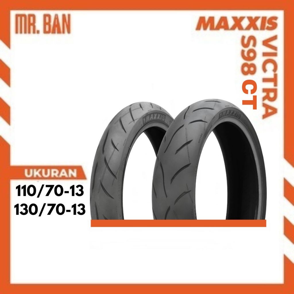 Jual BAN LUAR MOTOR VICTRA CT S98CT MAXXIS UKURAN 110/70 130/70 130/70 RING 13 TUBELESS TL | BAN ...