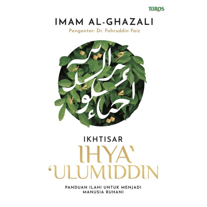 Jual IKHTISHAR IHYA` ‘ULUMIDDIN Panduan Ilahi untuk Menjadi Manusia ...