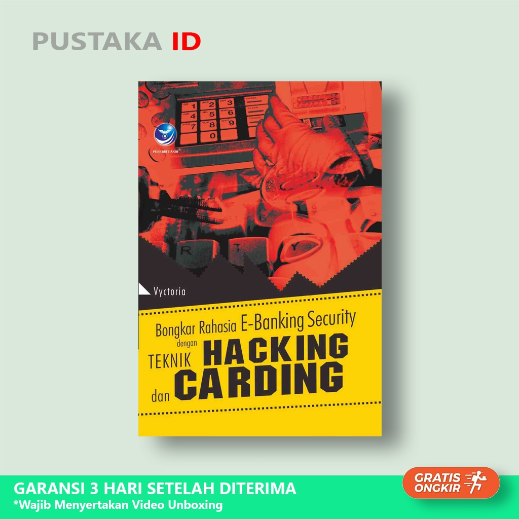 Jual Buku Bongkar Rahasia E-Banking Security Dengan Teknik Hacking Dan Carding - Original ...