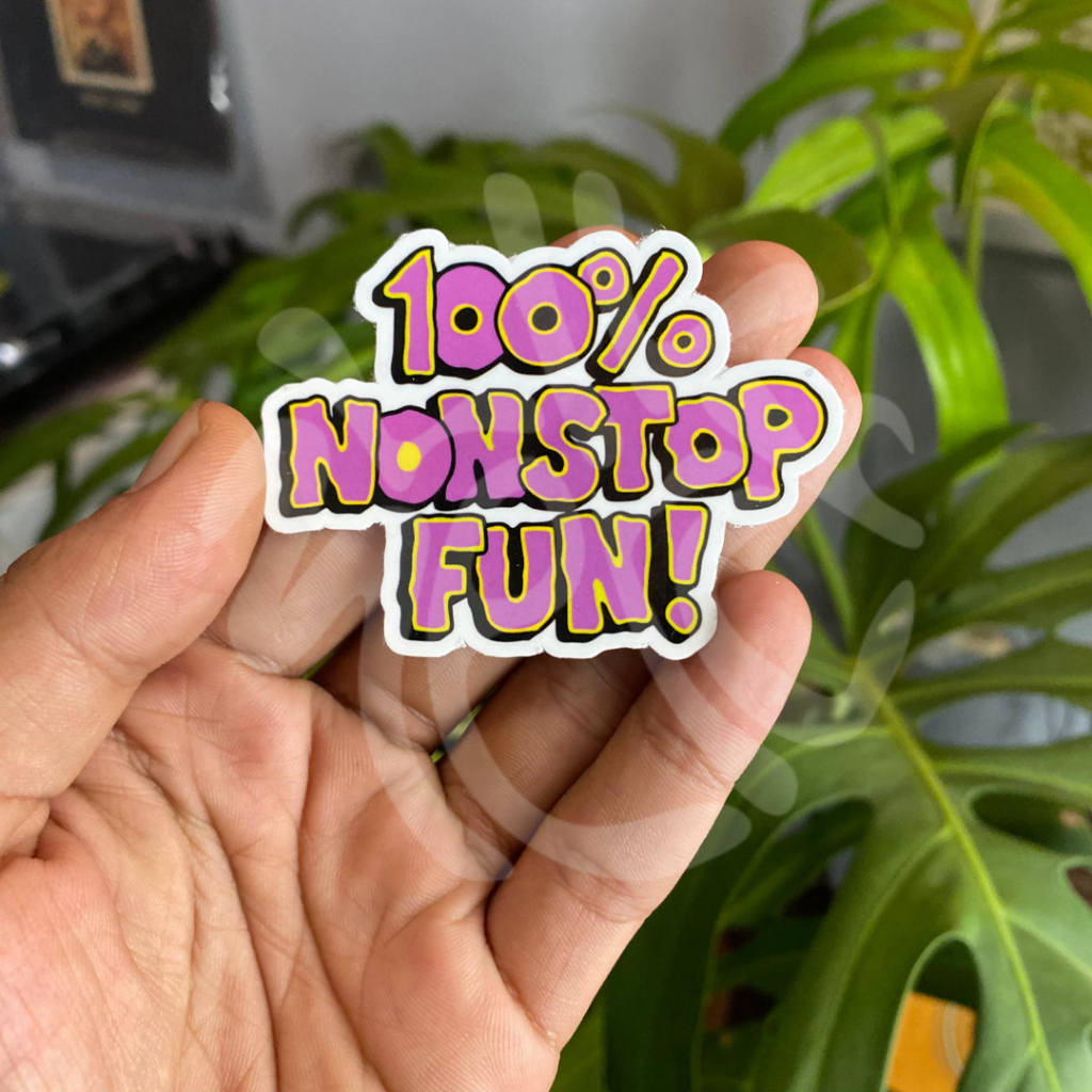 Jual sticker 100% nonstop fun / aesthetic sticker / sticker tumblr ...