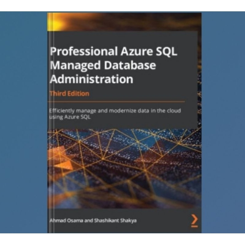 Jual Buku Professional Azure SQL Managed Database Administration – Third Edition | Shopee Indonesia