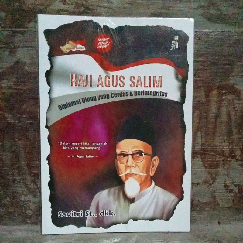 Jual BUKU PAHLAWAN NASIONAL HAJI AGUS SALIM DIPLOMAT ULUNG YANG CERDAS DAN BERINTEGRITAS ...