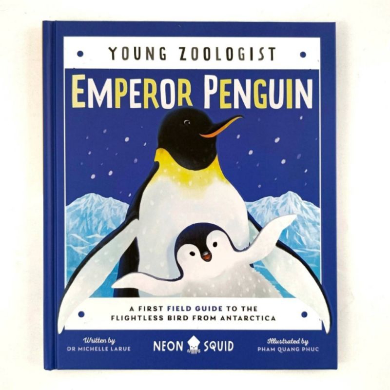 Jual Neon Squid Young Zoologist Emperor Penguin A First Field Guide to ...