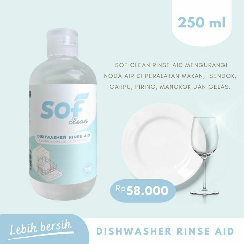 Jual Sof Clean Dishwasher Rinse Aid 250ml, untuk mesin cuci piring otomatis, Rinse Aid for ...