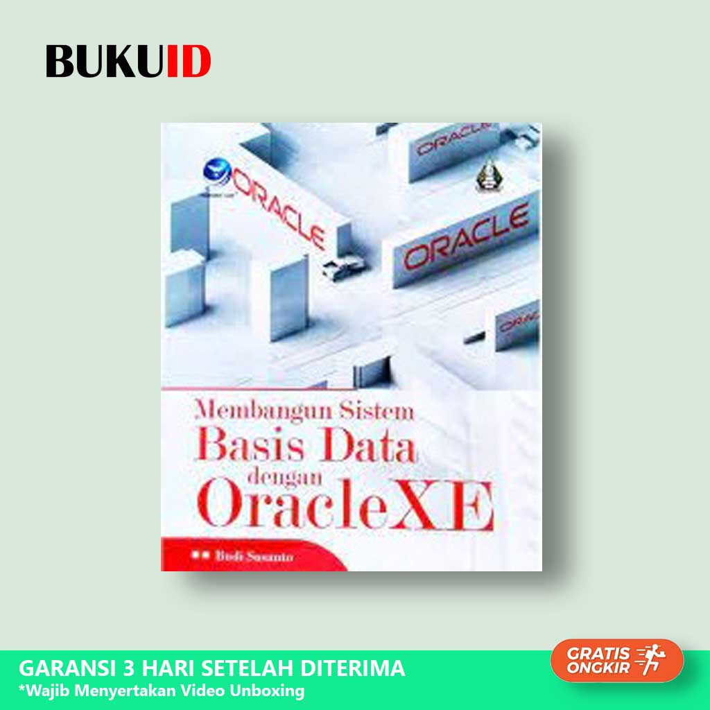 Jual Buku Membangun Sistem Basis Data dengan Oracle XE - Original ...