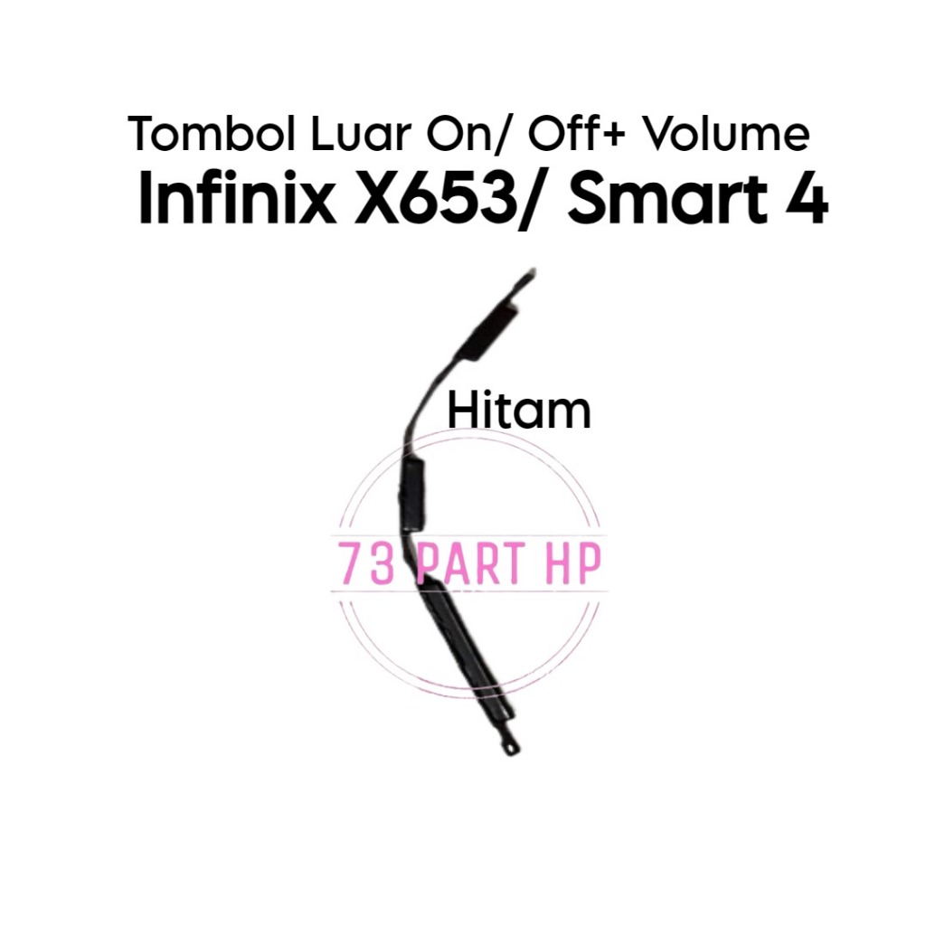 Jual Tombol Luar 1 Set Power On Off Volume Infinix Smart 4 / X653 - Button Casing On/Off Vol ...